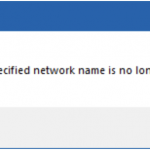 Fix: Network Error "The specified network name is no longer available" - Microsoft Watch
